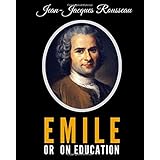 Emile: Or On Education: Jean-Jacques Rousseau, Allan Bloom ...