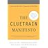 The Cluetrain Manifesto: Christopher Locke: 9780273650232: Amazon.com ...