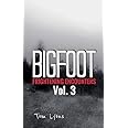 Bigfoot Frightening Encounters: Lyons, Tom: 9781790580002: Amazon.com: Books