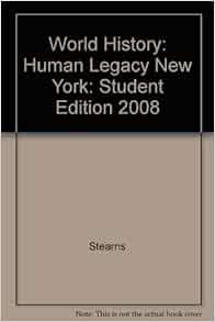 Holt World History: Human Legacy © 2008: Student Edition 2008: HOLT ...