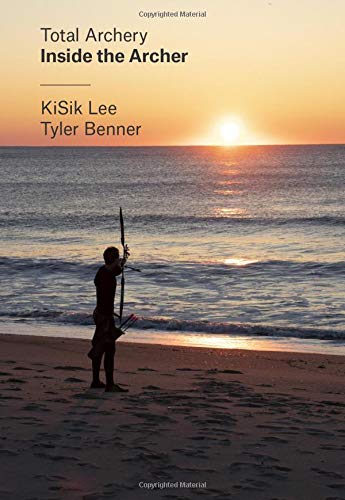 Total Archery – Inside the Archer: 9780982426524: Amazon.com: Books