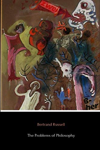 The Problems of Philosophy (Illustrated): Russell, Bertrand ...