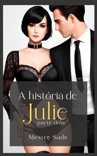 A história de Júlie - Parte dois (A história de Julie Livro 2) - eBook, Resumo, Ler Online e PDF ...