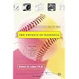 The Physics of Baseball (3rd Edition): Adair, Robert K: 9780060084363 ...