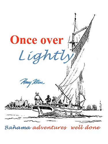 Once Over Lightly: Bahama Adventures Well Done: Kline, Harry ...