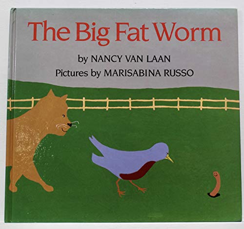 The Big Fat Worm: Nancy Van Laan, Marisabina Russo: 9780394887630 ...