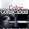 Color Conscious: Appiah, Kwame Anthony, Gutmann, Amy, Wilkins, David B ...
