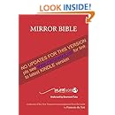 Mirror Bible: A selection of key New Testament texts paraphrased from ...