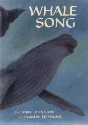 Whale Song: Johnston, Tony: 9780399214028: Amazon.com: Books