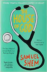 The House of God: Samuel Shem, John Updike: 9780425238097: Amazon.com ...