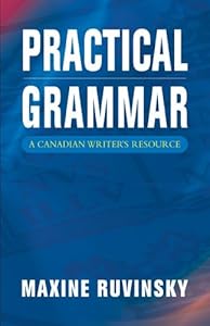 Practical Grammar: A Canadian Writer's... book by Maxine Ruvinsky