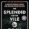 The Splendid and the Vile: A Saga of Churchill, Family, and Defiance ...
