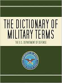 Amazon.com: The Dictionary of Military Terms: 9781602396715: U.S ...