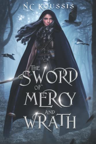 The Sword of Mercy and Wrath (The Swords of Dominion): Koussis, NC ...