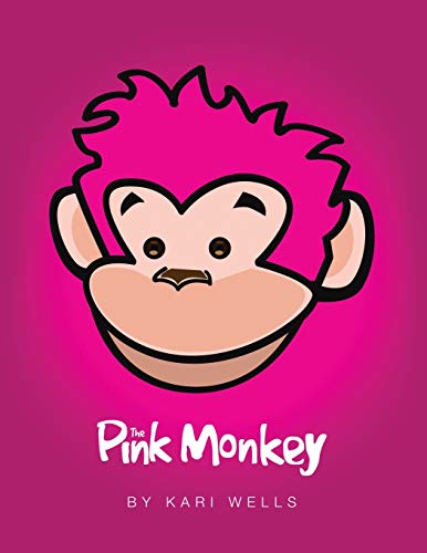 The Pink Monkey: Wells, Kari: 9781483400129: Amazon.com: Books