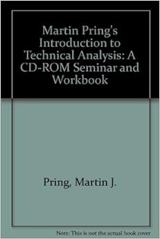 By Martin J. Pring - Martin Pring's Introduction to Technical Analysis ...