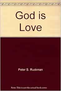 God is Love: Peter S. Ruckman: Amazon.com: Books