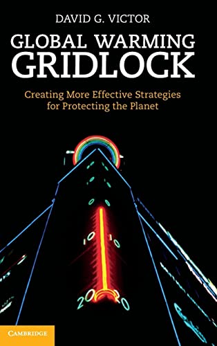 Amazon.com: Global Warming Gridlock: Creating More Effective Strategies ...