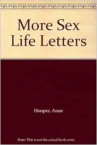 More Sex Life Letters: Hooper, Anne: 9780586207550: Amazon.com: Books