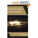 Overcoming America / America Overcoming: Can We Survive Modernity ...