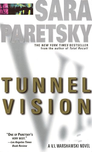 Tunnel Vision: A V. I. Warshawski Novel: Paretsky, Sara: 9780440217527 ...