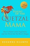 Nailed It!: Quetzal Mama's Toolkit for Extraordinary College Essays: Roxanne Ocampo ...