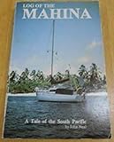 Log of the Mahina: A Tale of the South Pacific: Neal, John ...