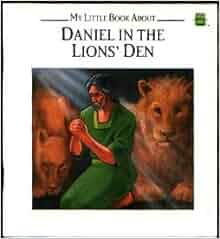 Daniel in the Lions' Den (My Little Book About): Thomas Gianni ...