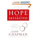 Hope For the Separated: Wounded Marriages Can Be Healed (Chapman, Gary ...