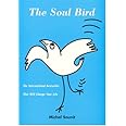 The Soul Bird by Michal Snunit