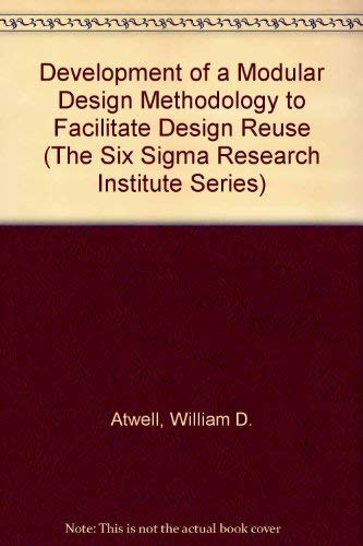 Development of a Modular Design Methodology to Facilitate Design Reuse ...