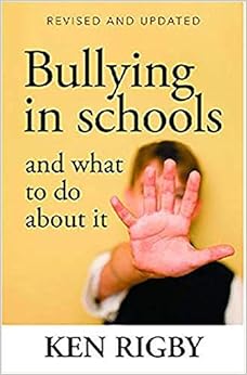 Bullying in Schools: And What to Do about It: Revised and Updated ...