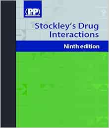 Stockley's Drug Interactions: 9th Edition: 9780853699163: Medicine ...