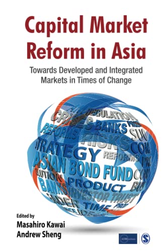 Capital Market Reform in Asia: Towards Developed and Integrated Markets ...