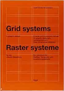 Grid systems in graphic design: A visual communication manual for ...