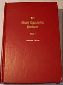 SME Mining Engineering Handbook Volume 2: Cummins, Arthur: Amazon.com ...