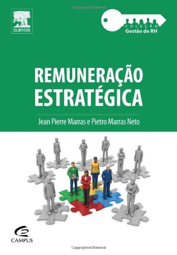 Remuneração Estratégica - eBook, Resumo, Ler Online e PDF - por Jean Marra