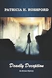 Dying to Kill (Angel Delaney Mystery Series #2): Patricia H. Rushford ...