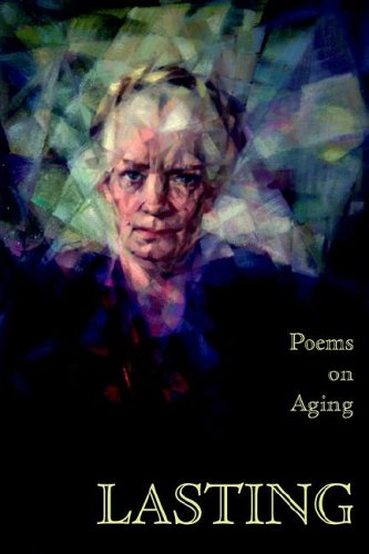 Lasting: Poems on Aging: Files, Meg: 9781931638036: Books: Amazon.com