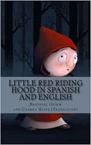 Little Red Riding Hood In Spanish and English: Bilingual Edition: Grimm ...
