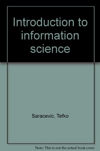 Introduction to information science: 9780835203135: Amazon.com: Books