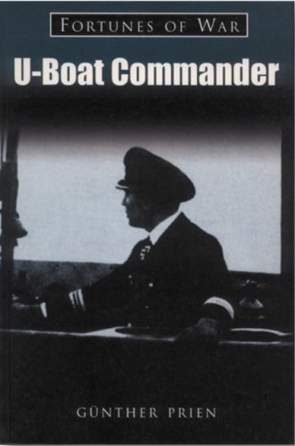 U-Boat Commander: Fortunes of War: Prien, Gunther: 9781841450537 ...