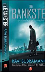 The Bankster: Ravi Subramanian: 9788129120489: Amazon.com: Books