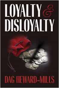 Loyalty & Disloyalty: Dag Heward-Mills: 9780882701677: Amazon.com: Books