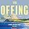 The Offing: Myers, Benjamin: 9781526611307: Amazon.com: Books