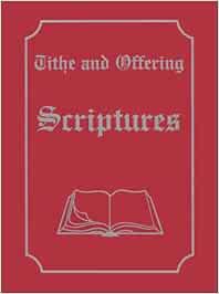 Tithe and Offering Scriptures: "Scriptures for Receiving Tithes and Offerings God's Way": Bible ...