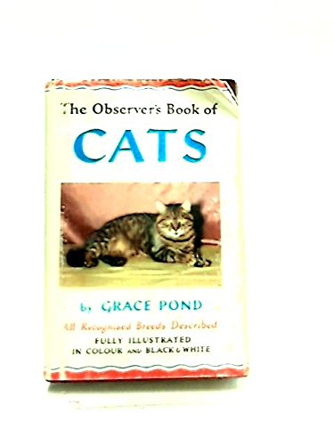 The observer's book of cats;: Describing all the recognised breeds and ...