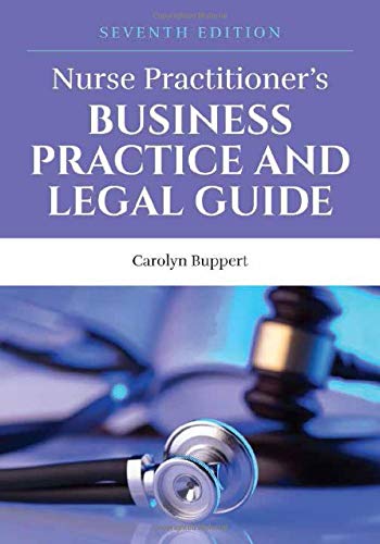 Nurse Practitioner's Business Practice and Legal Guide: 9781284208542 ...