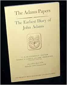 THE ADAMS PAPERS: THE EARLIEST DIARY OF JOHN ADAMS, June 1753 - April ...