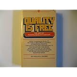 Quality Is Still Free: Making Quality Certain in Uncertain Times ...